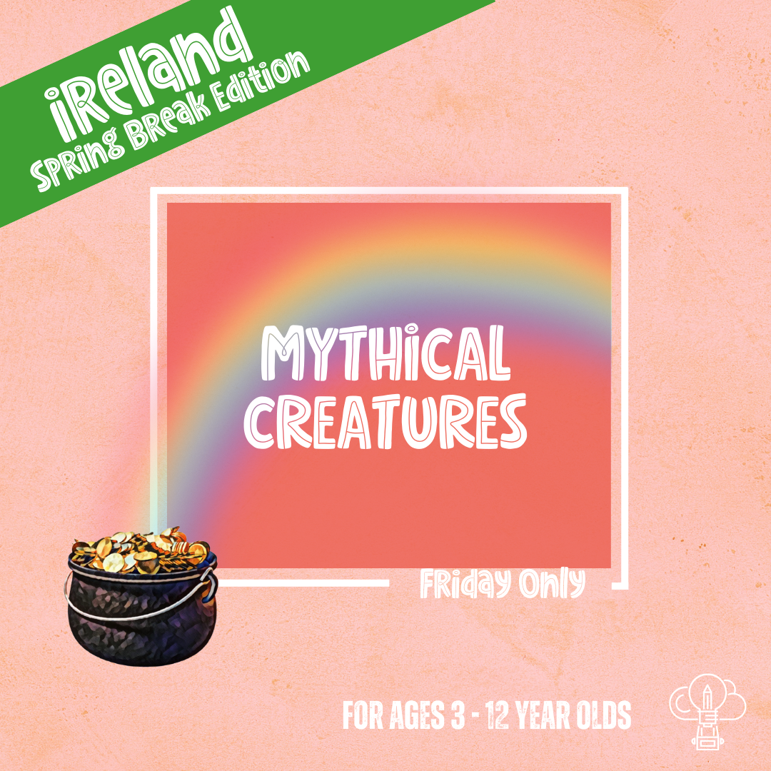 Mythical Creatures (Friday) – Wonder & Whoa