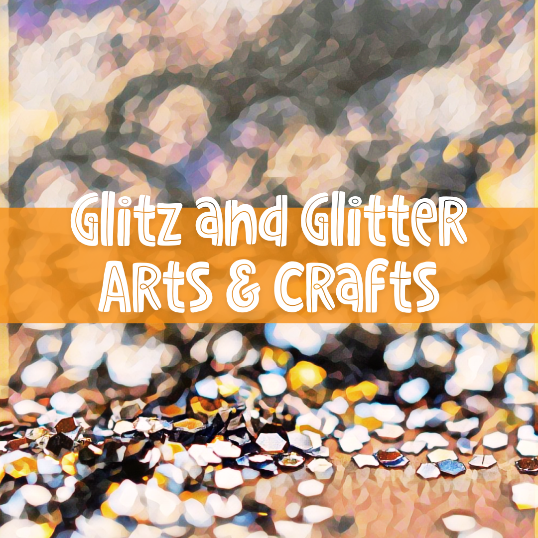 Glitz and Glitter Arts & Crafts – Wonder & Whoa